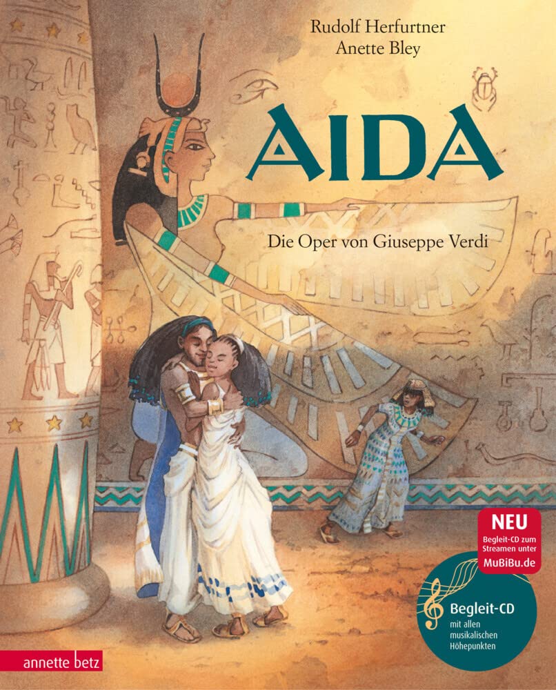 Aida (Das musikalische Bilderbuch mit CD und zum Streamen): Die Oper ...