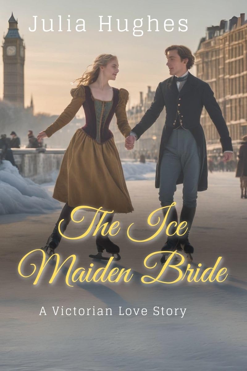 Amazon.com: The Ice Maiden Bride: A Victorian Love Story eBook : Hughes ...