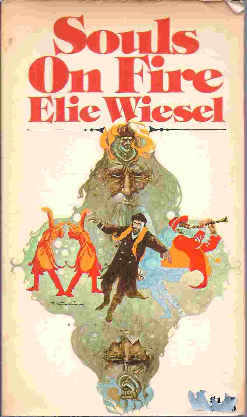 Souls on fire: Portraits and legends of Hasidic masters: Wiesel, Elie ...