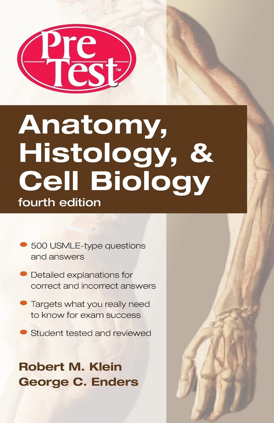 Anatomy, Histology, & Cell Biology: PreTest Self-Assessment & Review ...