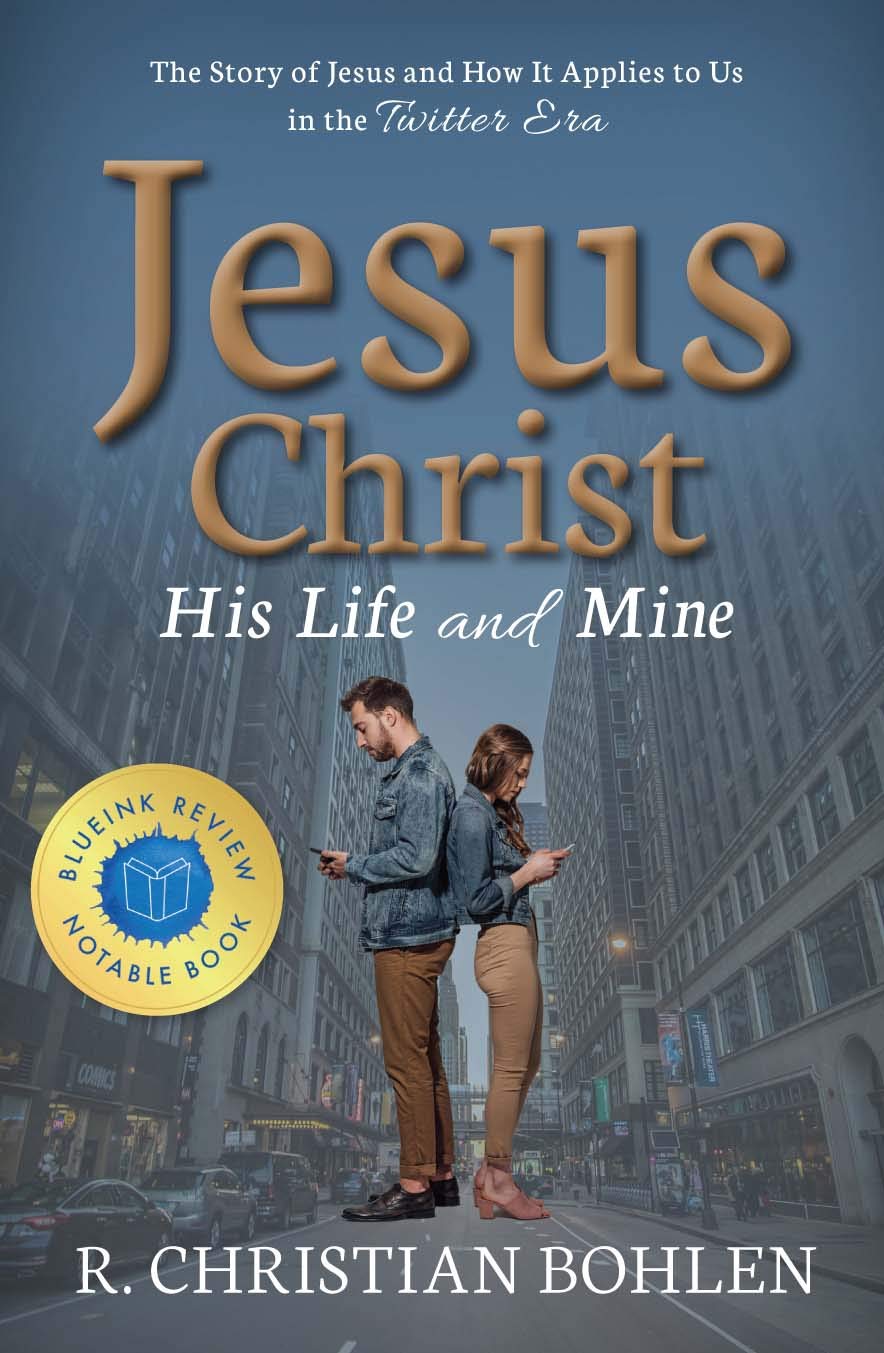 Jesus Christ, His Life and Mine: The Story of Jesus and How It Applies ...