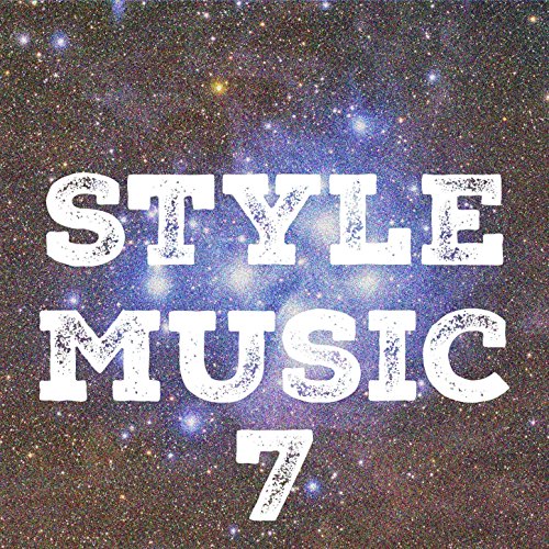 Écouter Style Music, Vol. 7 de VARIOUS ARTISTS sur Amazon Music