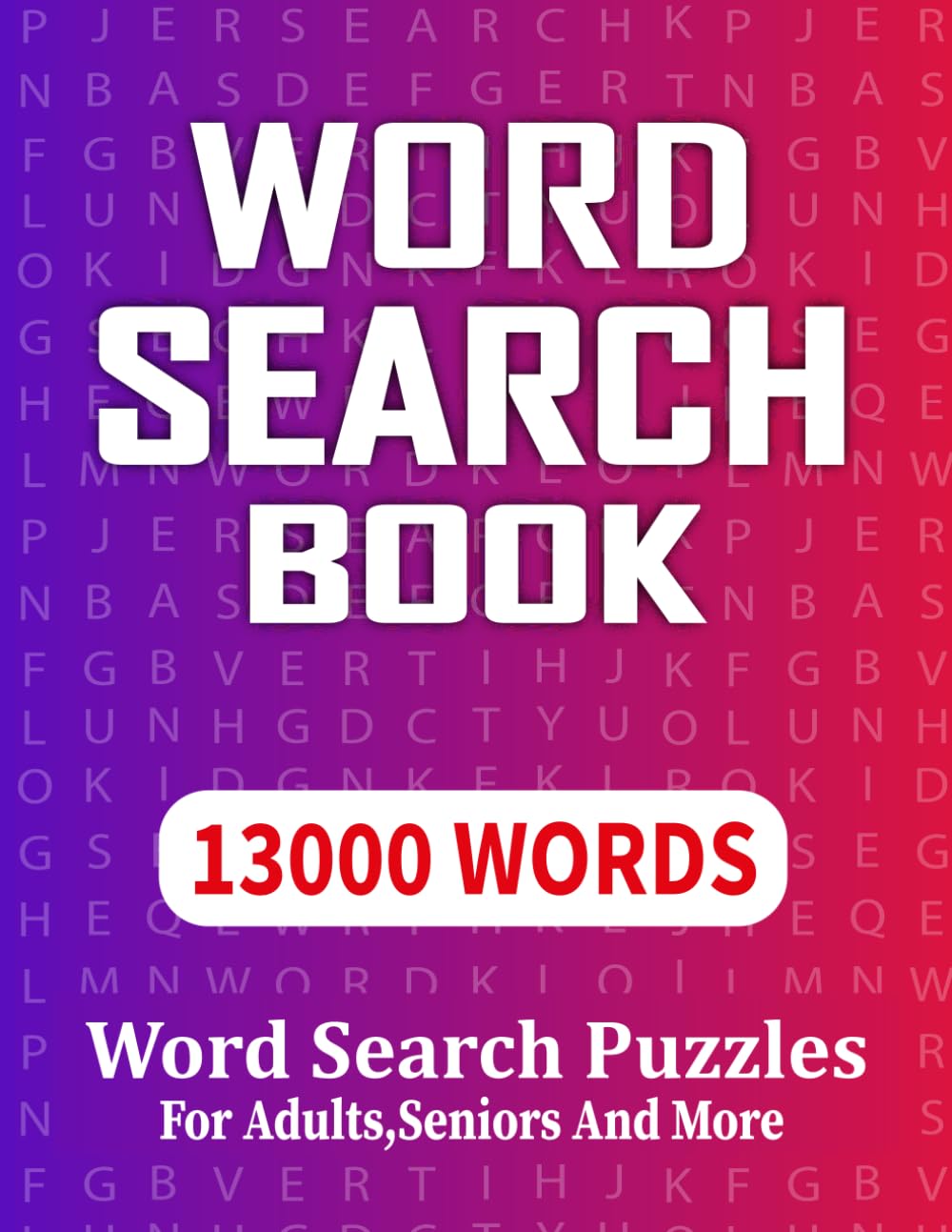 Amazon.com: Word Search Book: 13000 Words Searches For Adults And ...