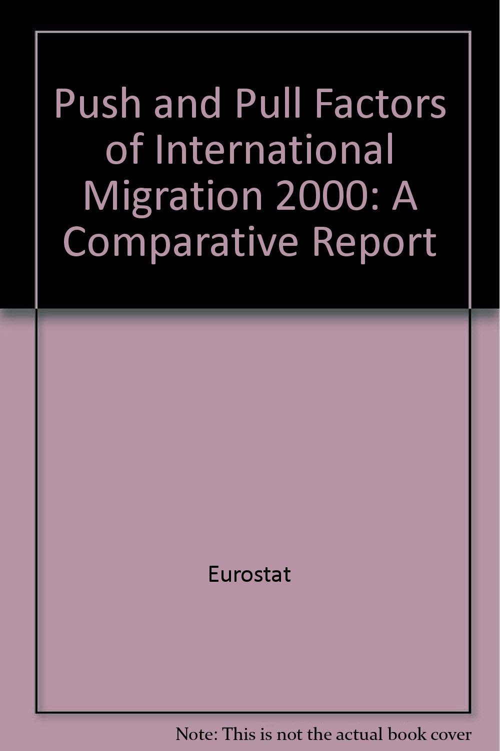 Buy Push and Pull Factors of International Migration 2000: A ...