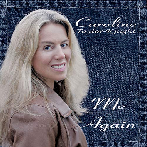 Amazon.com: Me Again : Caroline Taylor-Knight: Digital Music