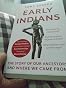 Early Indians: The Story of Our Ancestors and Where We Came From ...