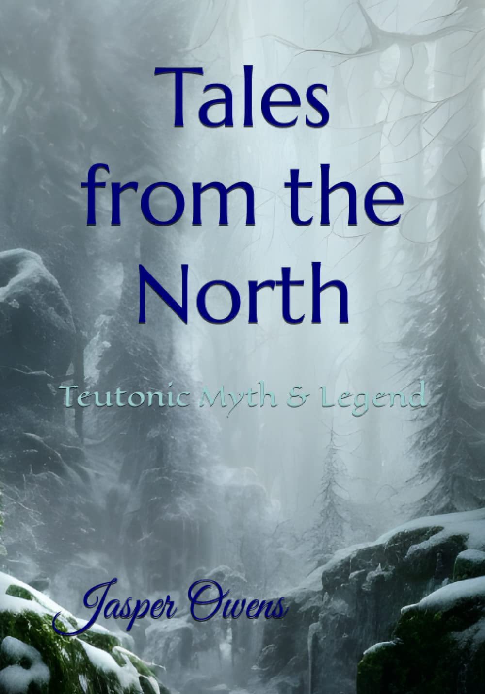 Tales from the North: Owens, Jasper, Mackenzie, Donald Alexander ...