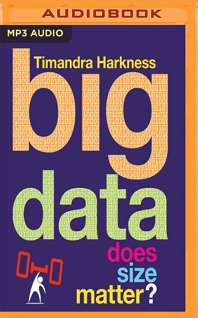 Big Data: Timandra Harkness, Timandra Harkness: 9781543625394: Amazon ...