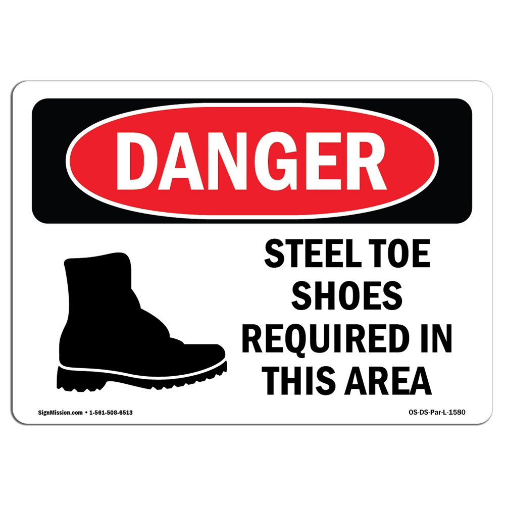 Amazon.com: OSHA Danger Sign - Steel Toe Shoes Required in This Area ...
