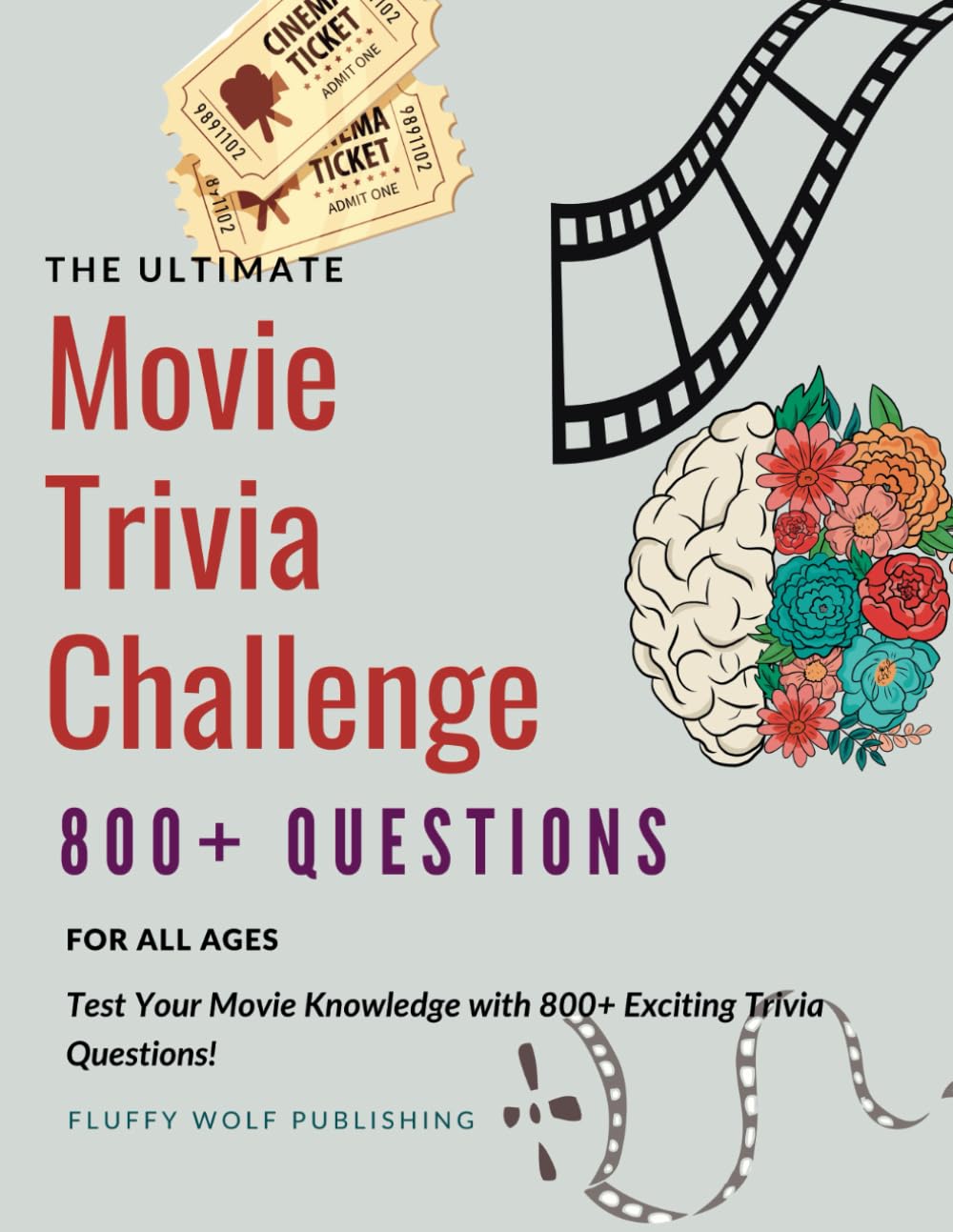 The Ultimate Movie Trivia Challenge: 800+ Questions for All Ages: Test ...
