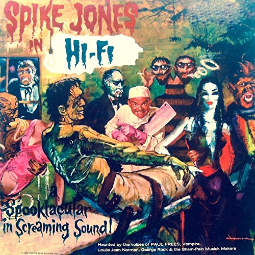 Spiele Spike Jones in Stereo: A Spooktacular in Screaming Sound!! von ...