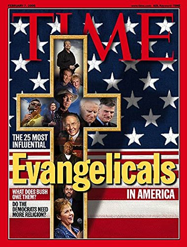 Time Magazine February 7 2005 The 25 Most Influential Evangelicals in ...