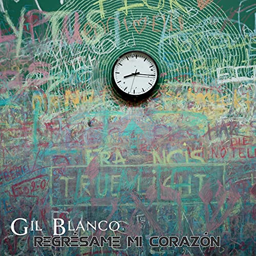 Amazon Music - Gil BlancoのRegrésame Mi Corazón - Amazon.co.jp