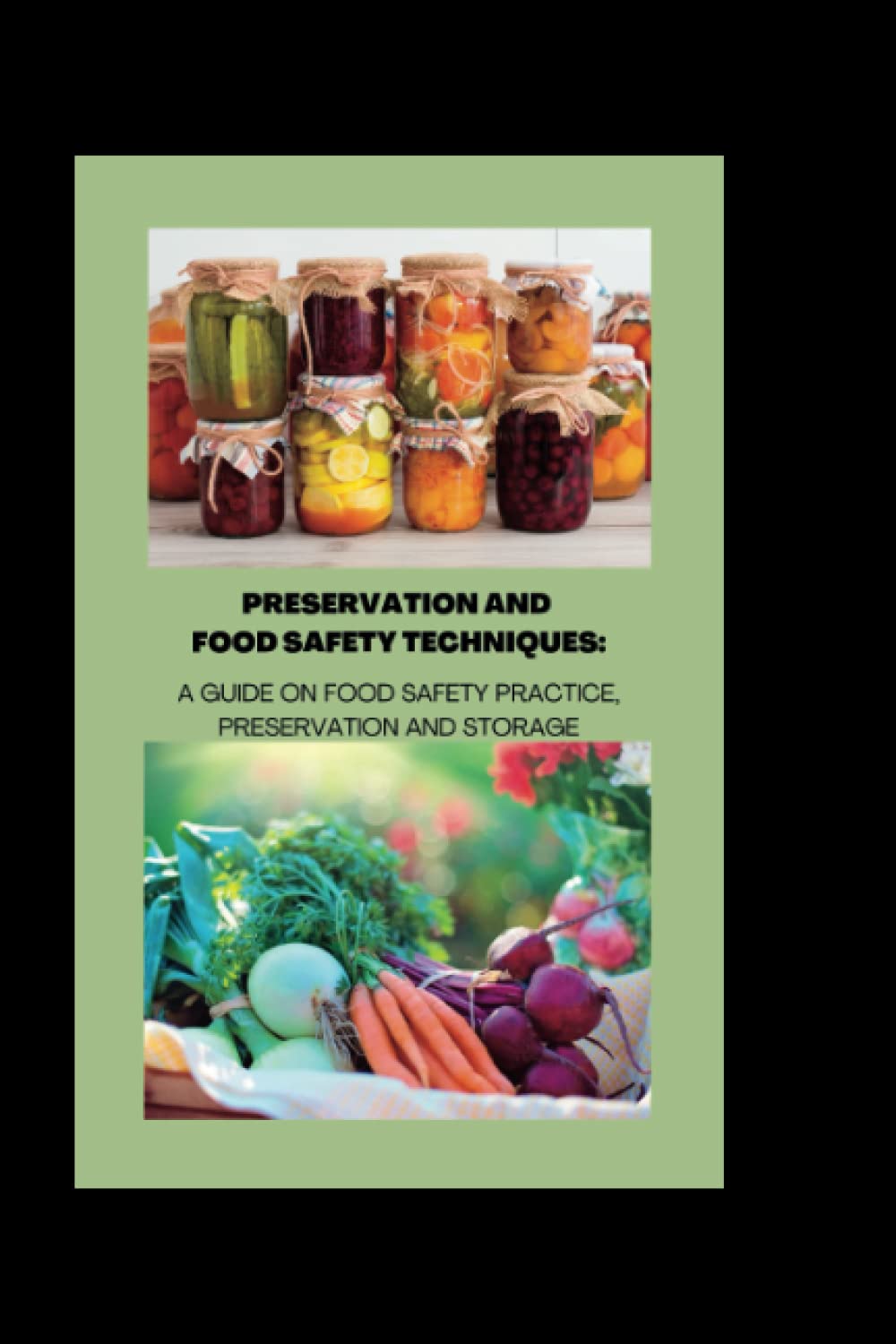 Buy Preservation and Food Safety Techniques: A Guide On Food Safety ...