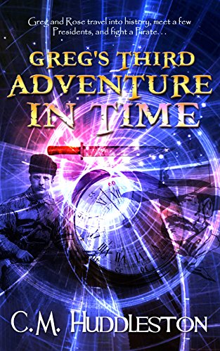 Greg's Third Adventure in Time (Adventures in Time Book 3) eBook ...
