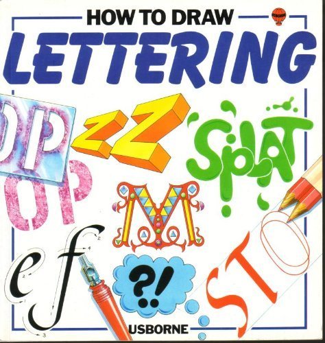 How to Draw Lettering: Tatchell, Judy, Varley, Carol: 9780746006351 ...