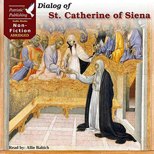 Amazon.com: The Dialogue of St. Catherine of Siena (Audible Audio ...