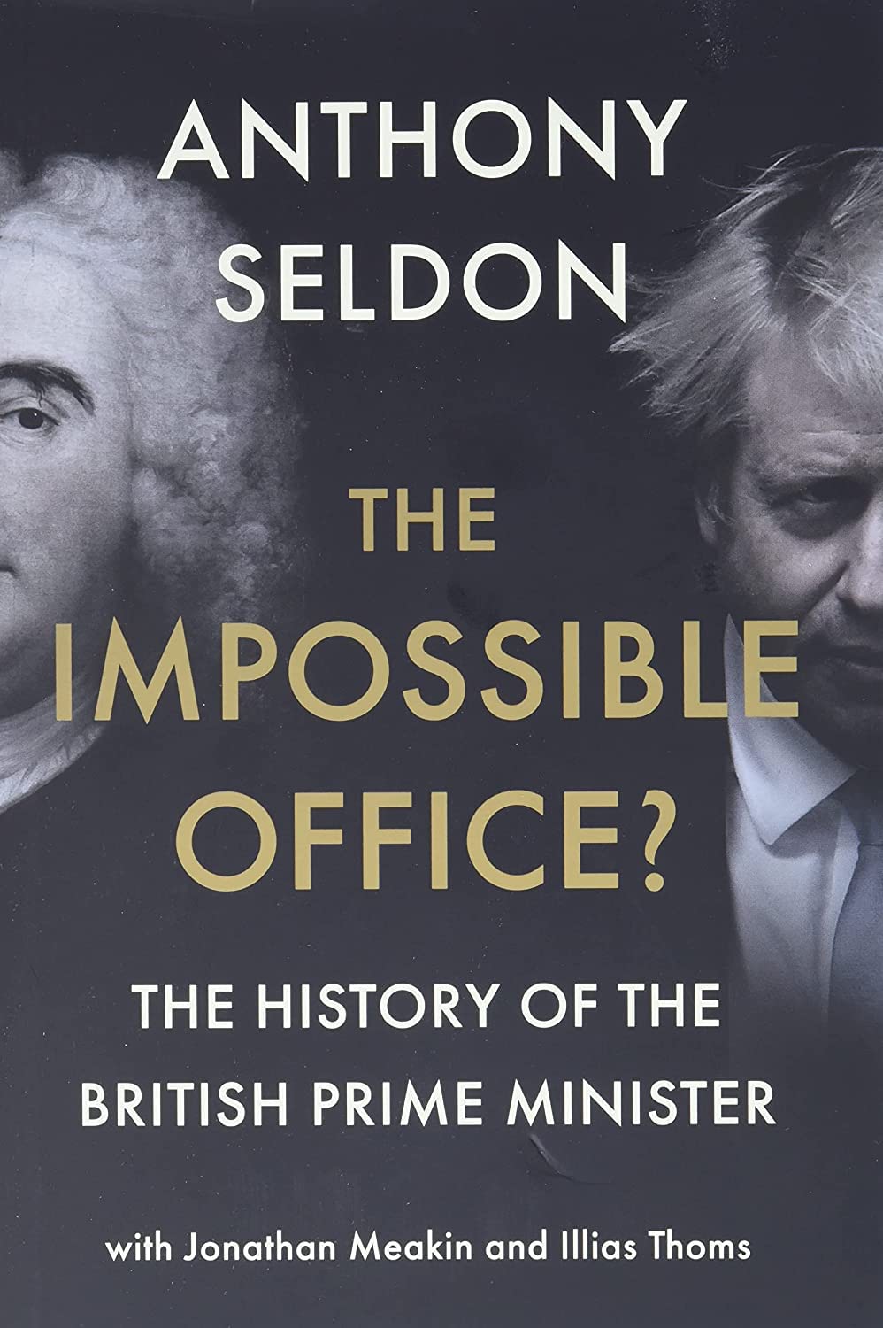 Amazon.com: The Impossible Office?: The History of the British Prime ...