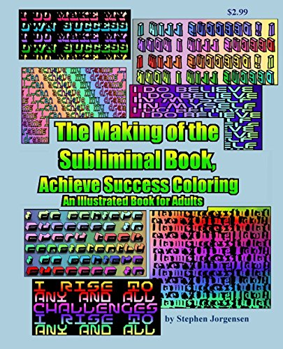 The Making of the Subliminal Book, Achieve Success Coloring An ...