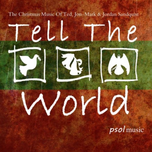 Amazon.com: Tell the World : Ted Sandquist , Jon-Mark Sandquist ...