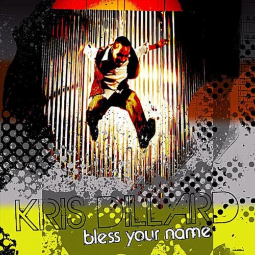 Amazon.com: Bless Your Name [Single] [Explicit] : Kris Dillard: Digital ...