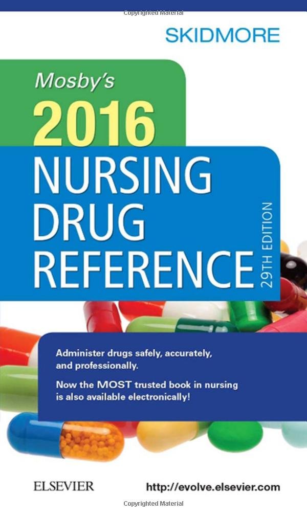 Mosby's Nursing Drug Reference 2016 (Skidmore Nursing Drug Reference ...