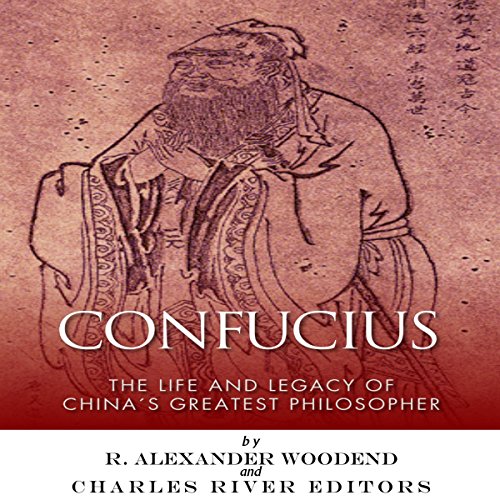 Amazon.com: Confucius: The Life and Legacy of China's Greatest ...