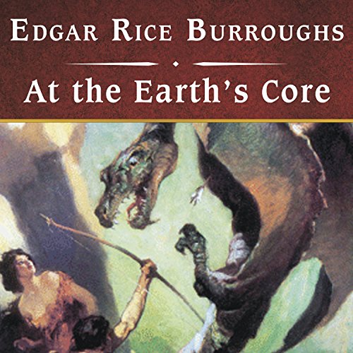 At the Earth's Core (Audible Audio Edition): Patrick Lawlor, Edgar Rice ...