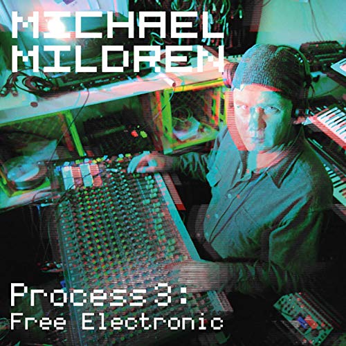 Amazon.com: Process 3: Free Electronic : Michael Mildren: Digital Music