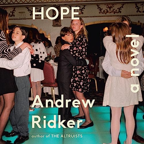 Amazon.com: Hope: A Novel (Audible Audio Edition): Andrew Ridker, Rob ...