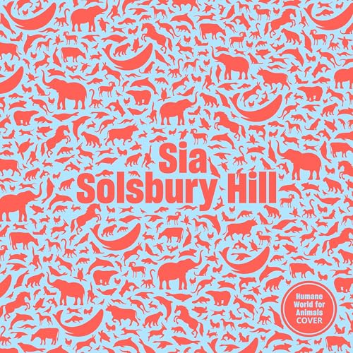 Solsbury Hill (Humane World for Animals Cover) de Sia no Amazon Music ...