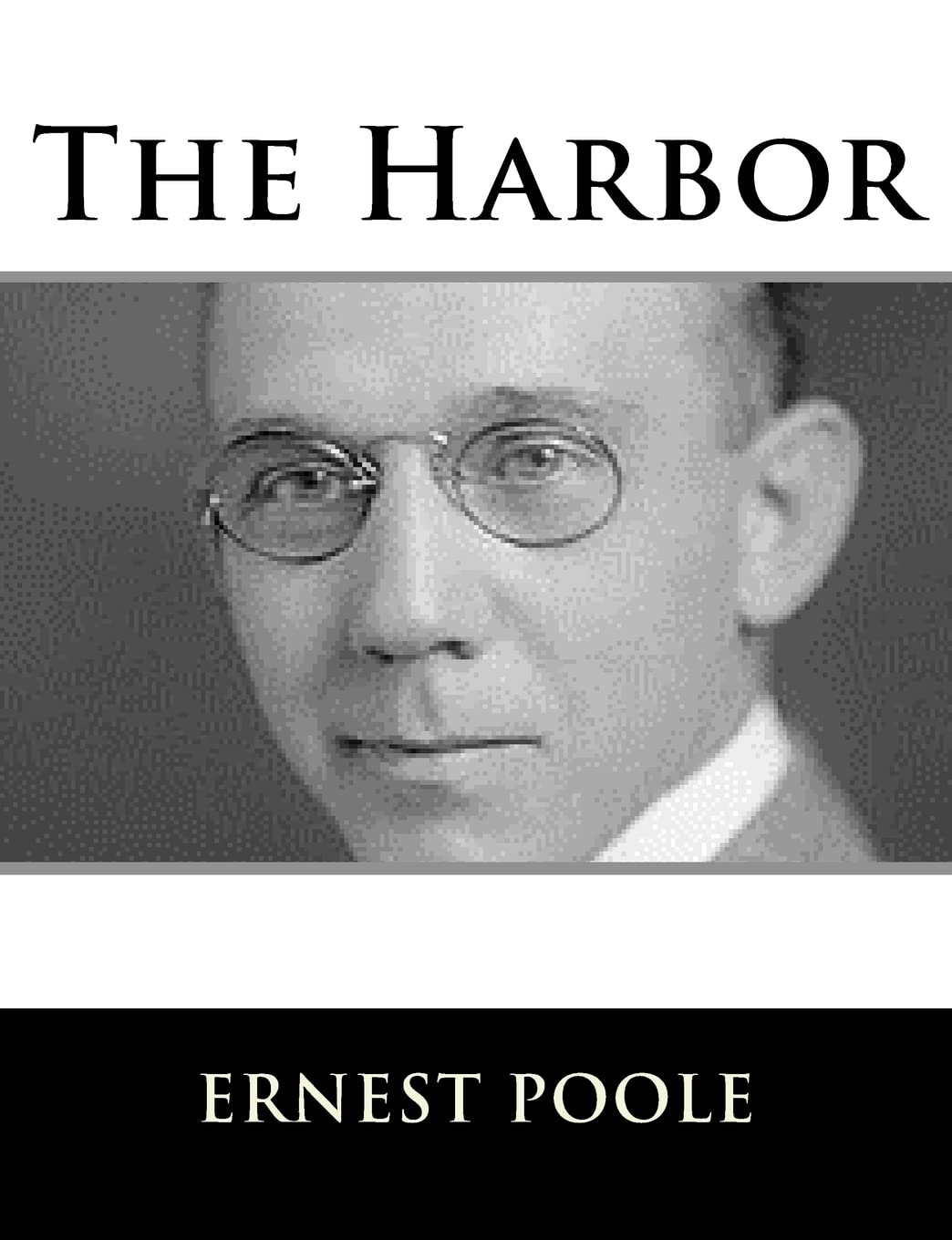 Amazon.com: The Harbor: 9781982086480: Poole, Ernest: Books