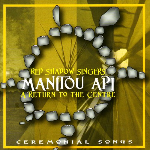 Play Manitou Api by The Red Shadow Singers on Amazon Music