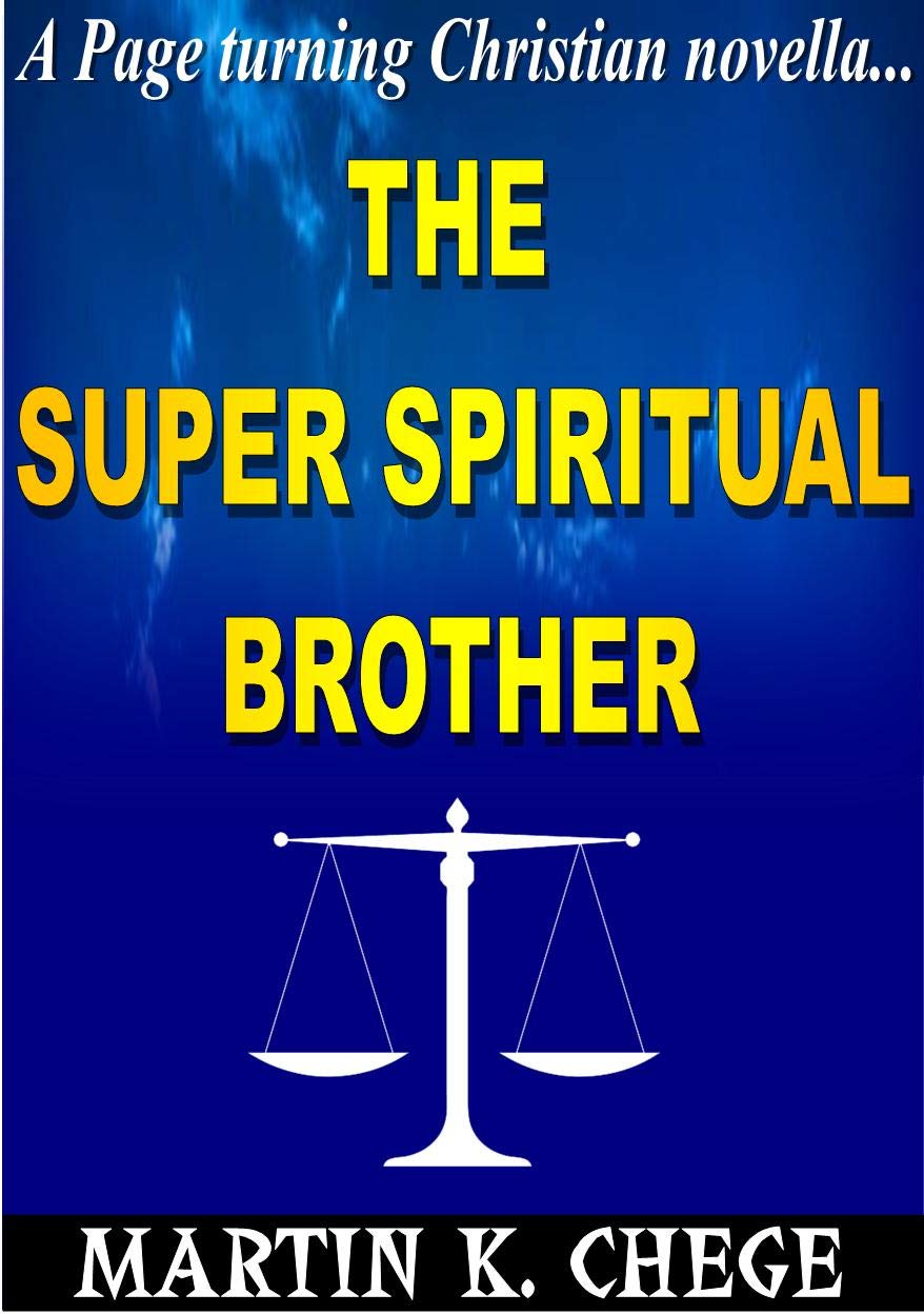 The Super Spiritual Brother eBook : Chege, Martin K. : Amazon.in ...