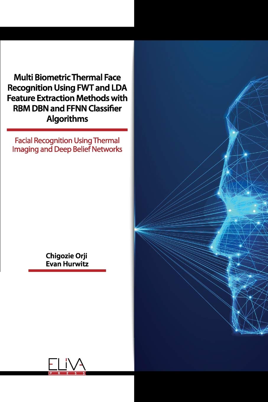 Multi Biometric Thermal Face Recognition Using Fwt And Lda Feature