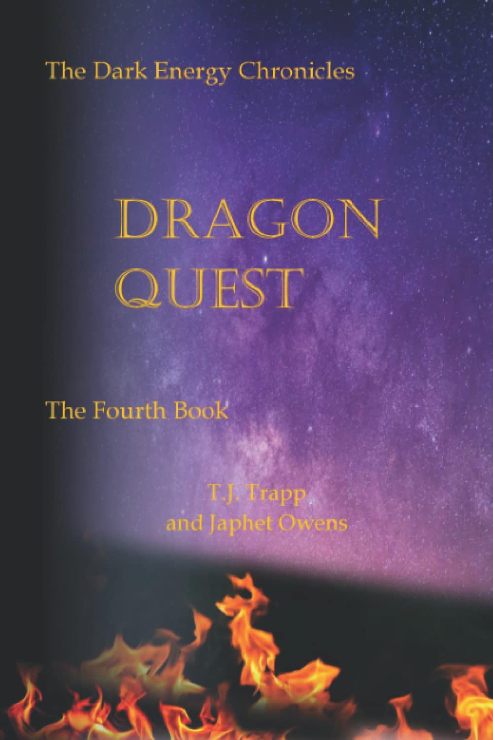 The Dark Energy Chronicles: Dragon Quest: The Fourth Book: Owens, T.J ...