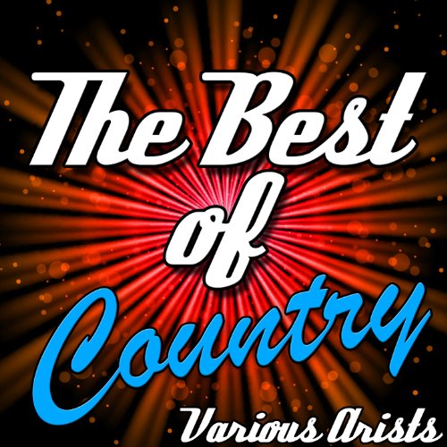 The Best of Country by Various artists on Amazon Music - Amazon.co.uk
