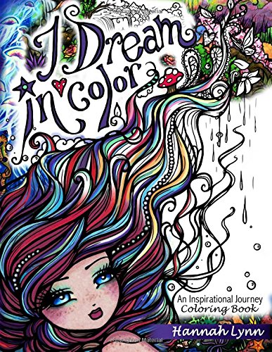 Amazon.com: I Dream in Color: An Inspirational Journey Coloring Book ...