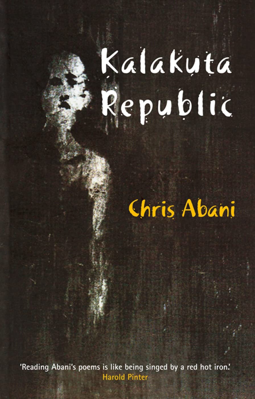Kalakuta Republic: Abani, Chris: 9780863563225: Amazon.com: Books