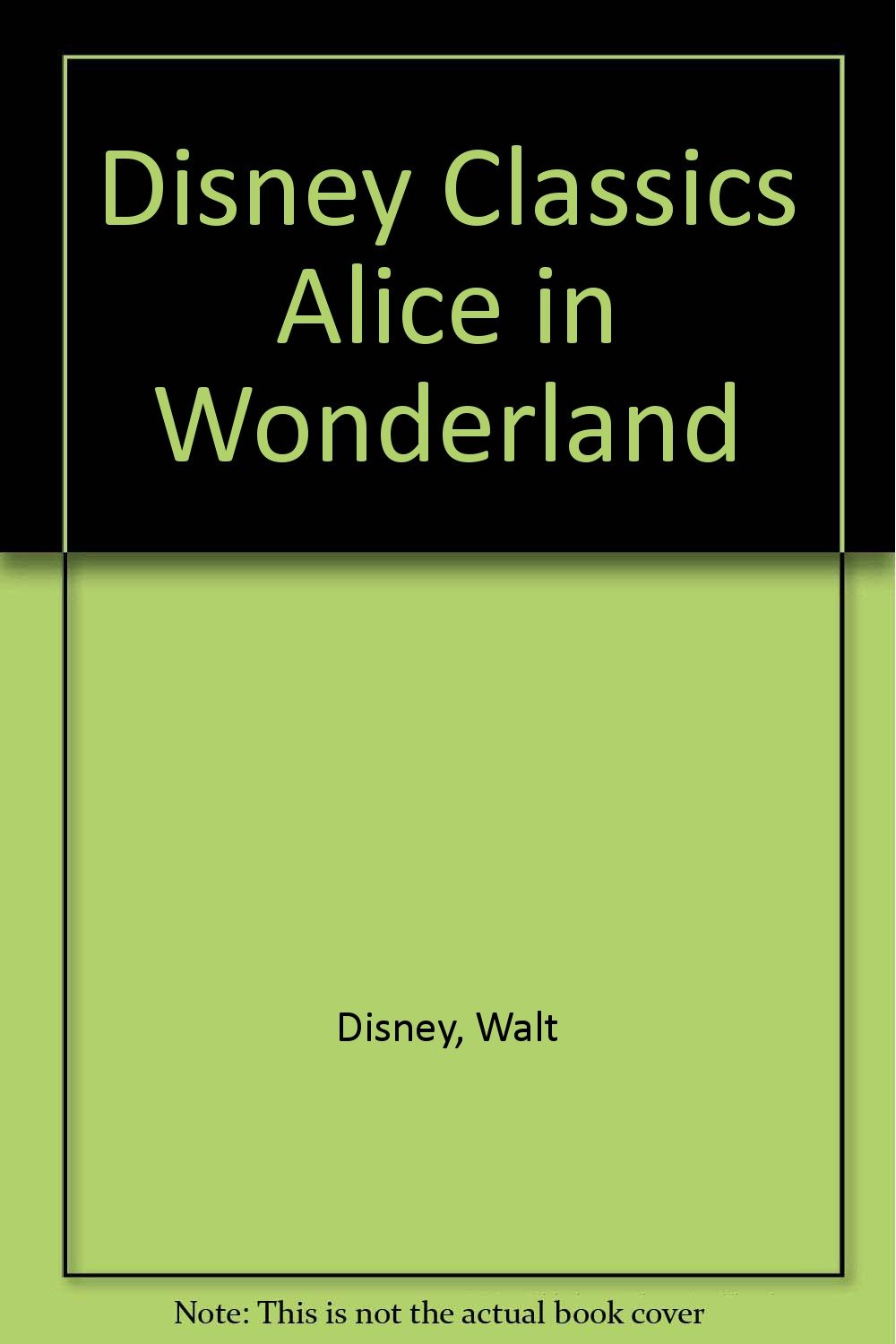 Disney Classics Alice in Wonderland : Walt Disney Company: Amazon.in: Books