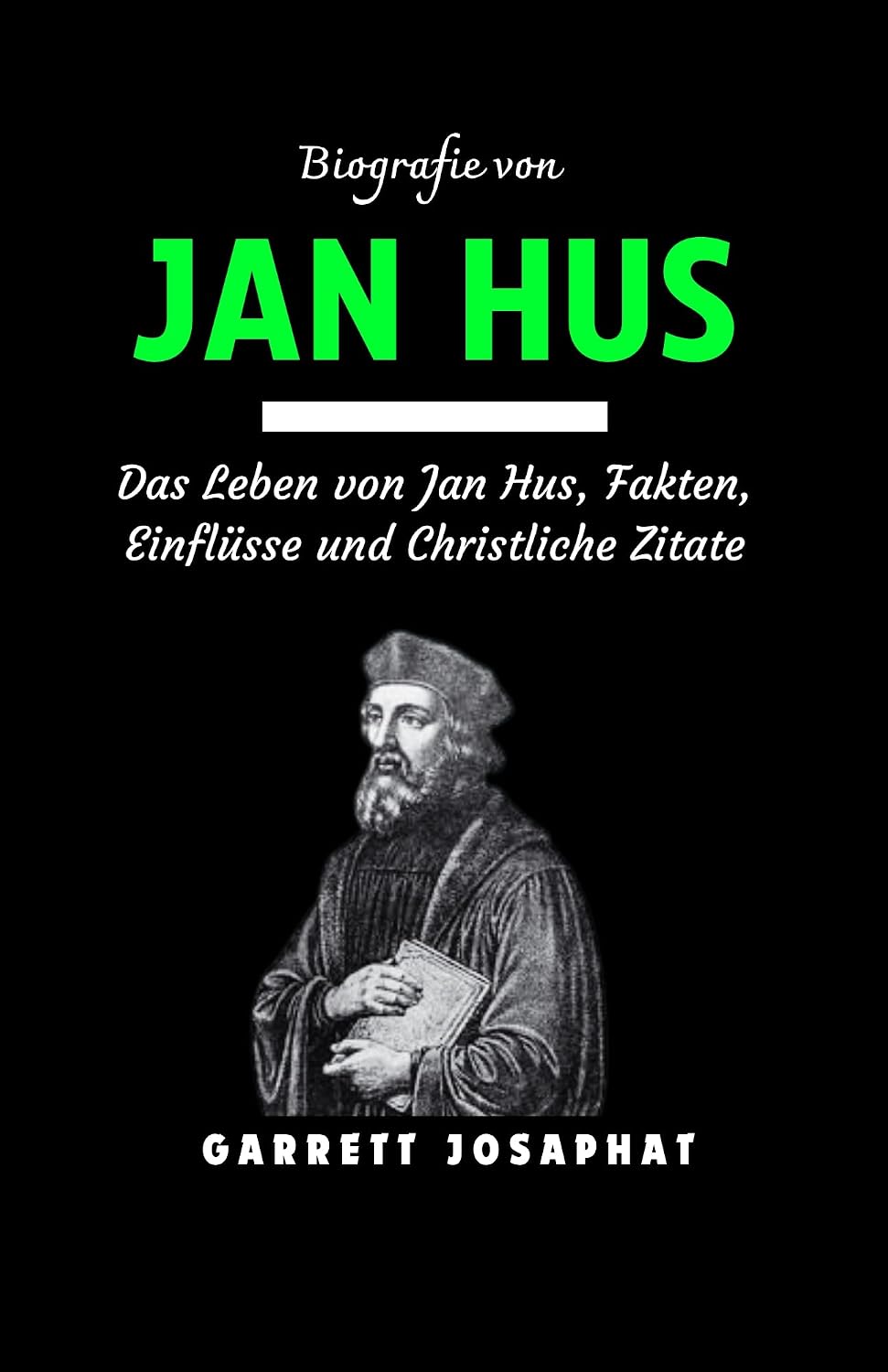 Biografie von JAN HUS: Das Leben von Jan Hus, Fakten, Einflüsse und ...