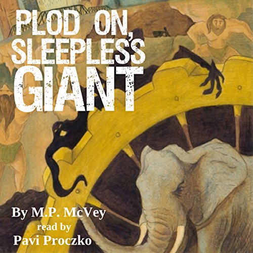 Amazon.com: Plod On, Sleepless Giant (Audible Audio Edition): M.P ...