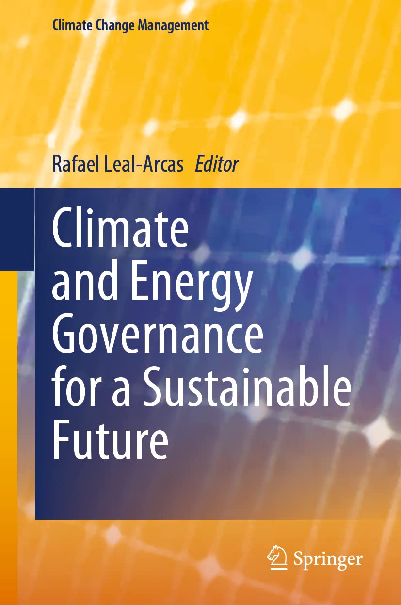 Climate and Energy Governance for a Sustainable Future (Climate Change ...