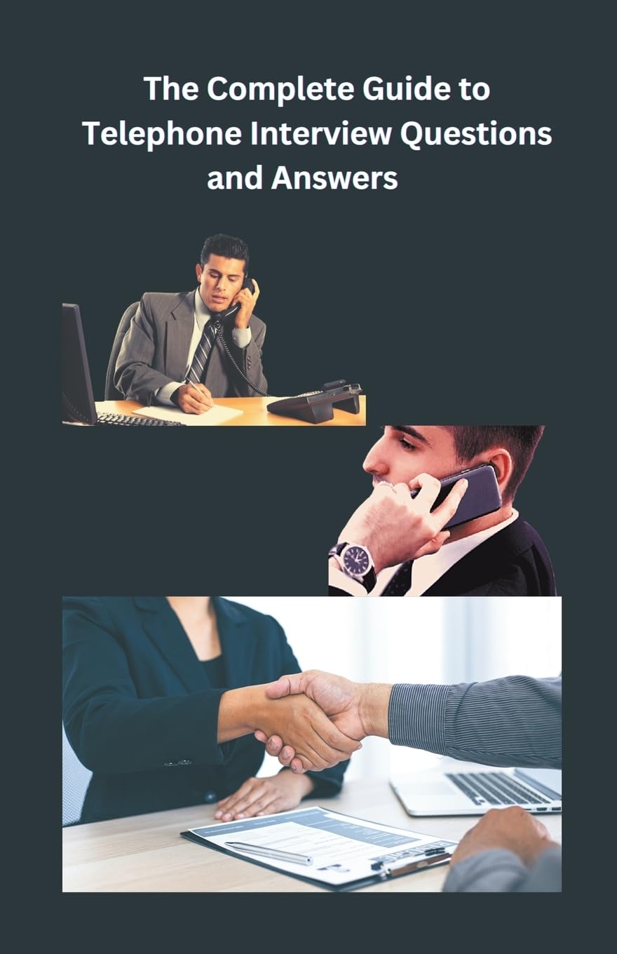 The Complete Guide to Telephone Interview Questions and Answers : Singh, Chetan: Amazon.in: Books