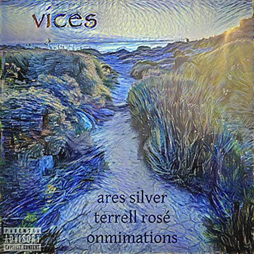 Vices by Ares Silver feat. Terrell Rosé & OnmiMations on Amazon Prime Music