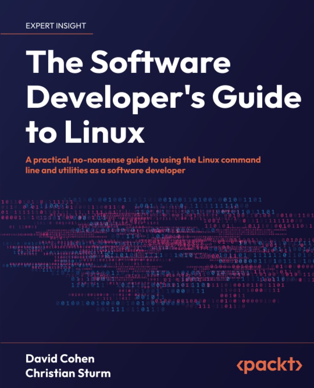 The Software Developer's Guide to Linux: A practical, no-nonsense guide ...