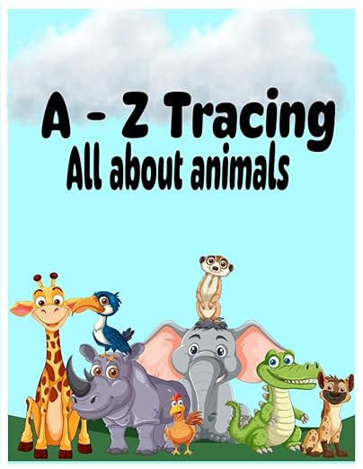 A-Z Tracing: All about animals: Designs, R: 9798266535213: Amazon.com ...