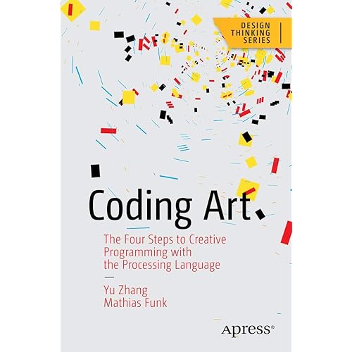 Snapklik.com : Coding Art: The Four Steps To Creative Programming