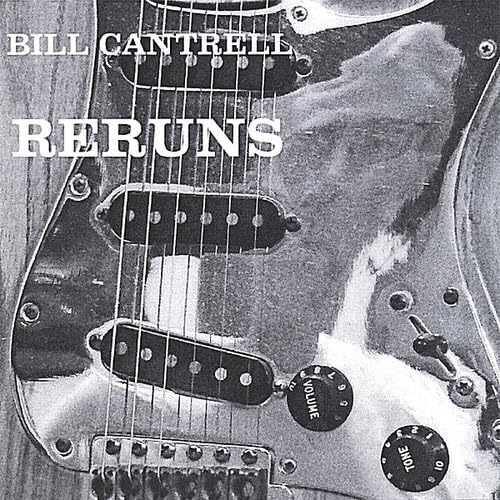 Bill Cantrell - Reruns - Amazon.com Music