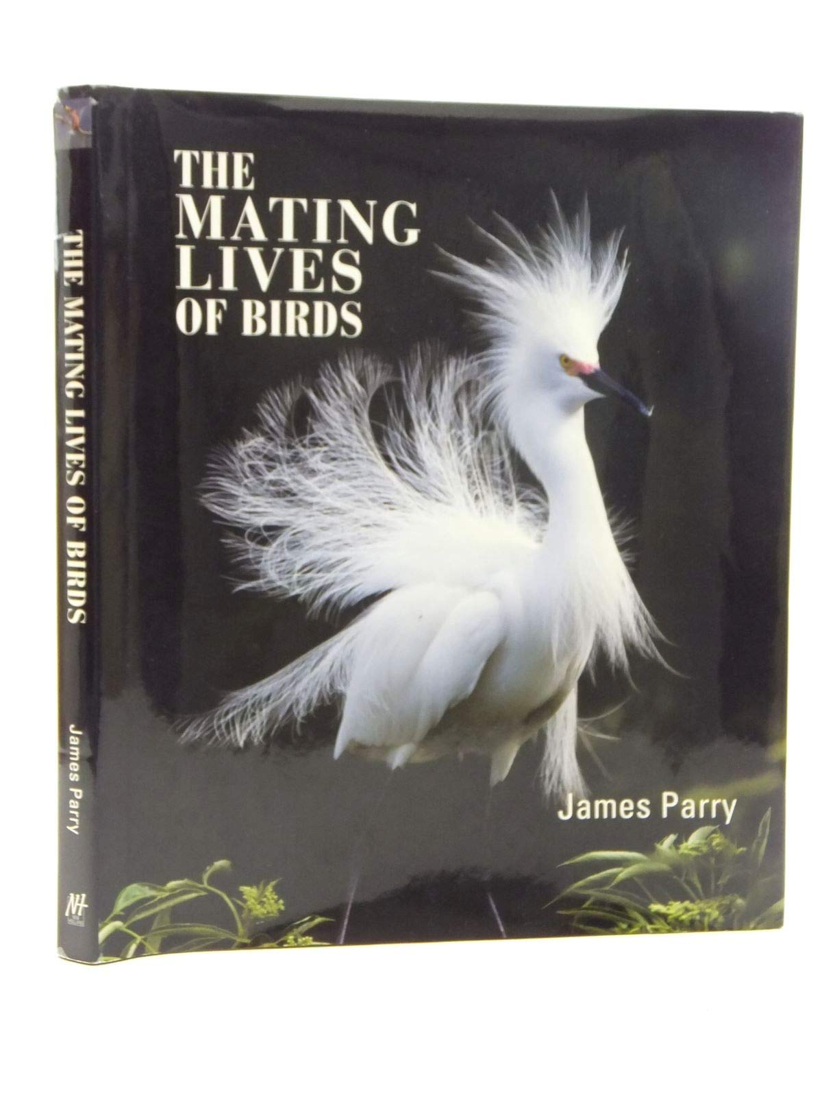 The Mating Lives Of Birds: Amazon.co.uk: Parry, James: 9781847739377: Books